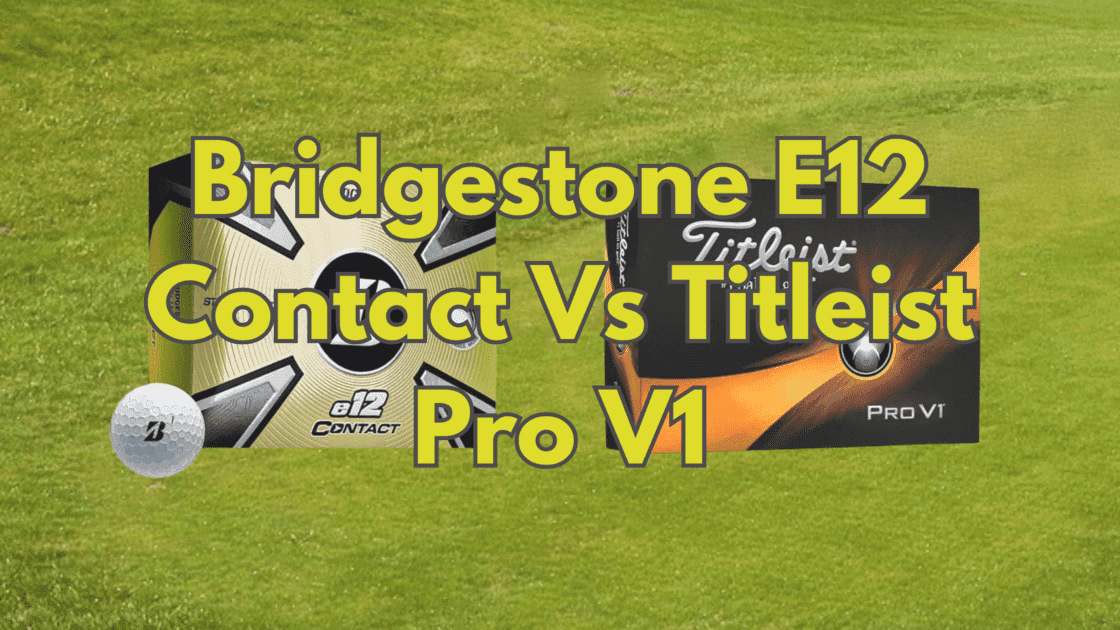 Bridgestone E12 Contact vs Titleist Pro V1: Which golf ball is right ...