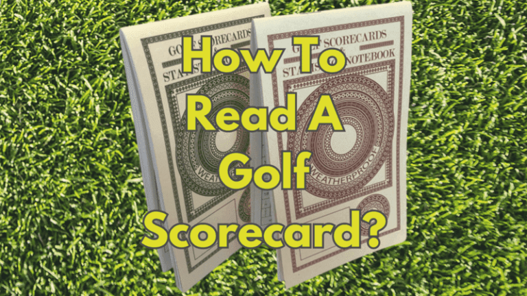 How To Read Golf Scorecard? - Unique Golf Gears